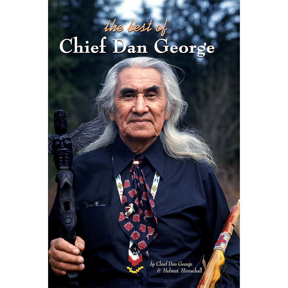 HHP - The Best of Chief Dan George - Pacific Rivers Outfitting Company